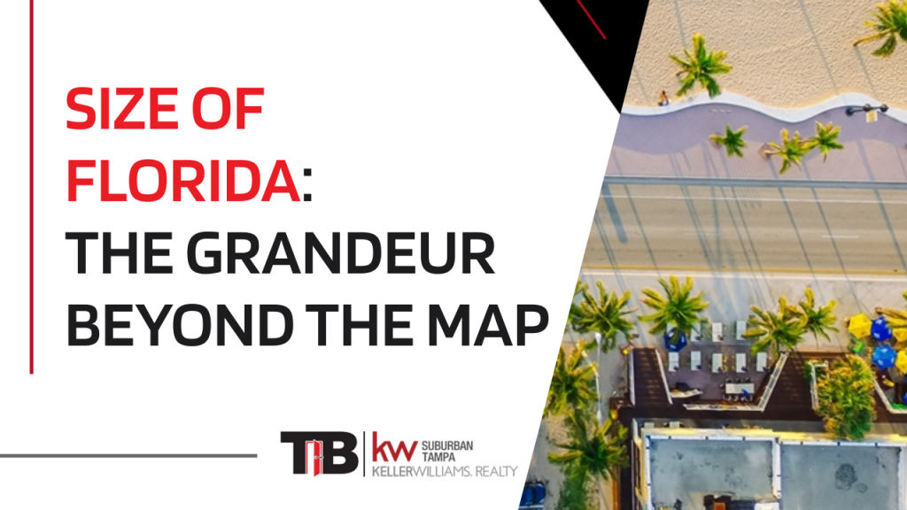 Size of Florida: The Grandeur Beyond the Map